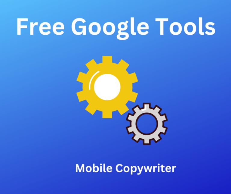 7 Free Google Tools for Small Business - Mobile Copywriter